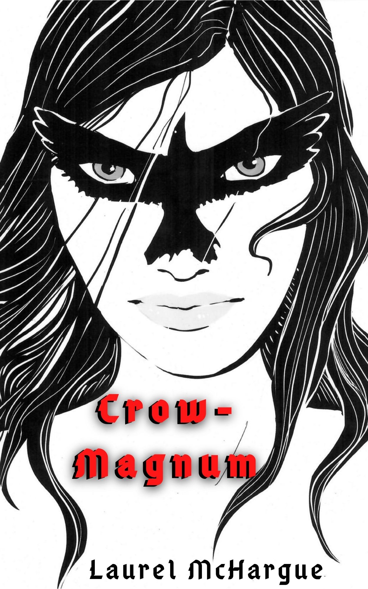 CROW-MAGNUM - Laurel McHargue - Author/Podcast HostLaurel McHargue ...